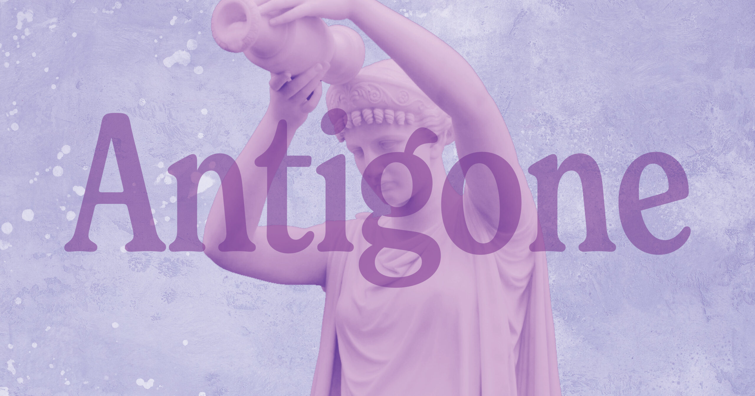 Antigone - Athenaeum Center for Thought & Culture