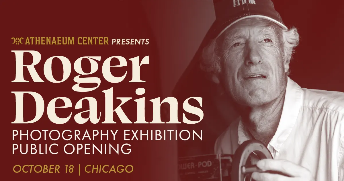 Public Opening Roger Deakins Photography Exhibition - Athenaeum Center ...